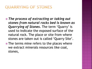 Building stones quarrying | PPTX