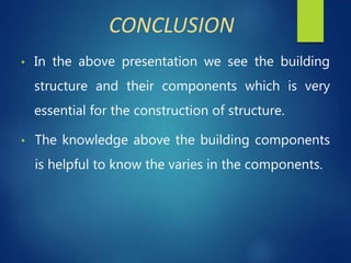 Building structure and their components | PPTX
