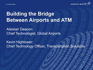 Building the Bridge Between Airports and Air Traffic Management | PPT