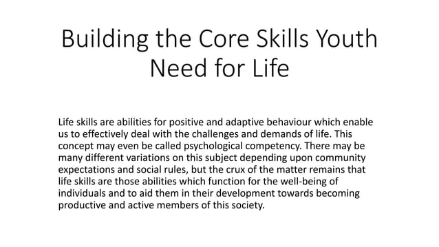 Building the core skills youth need for life | PPT