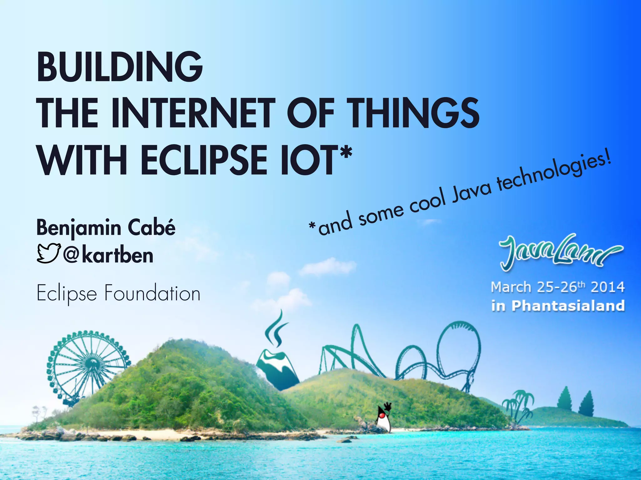 Building the Internet of Things with Eclipse IoT - JavaLand 2014 | PDF