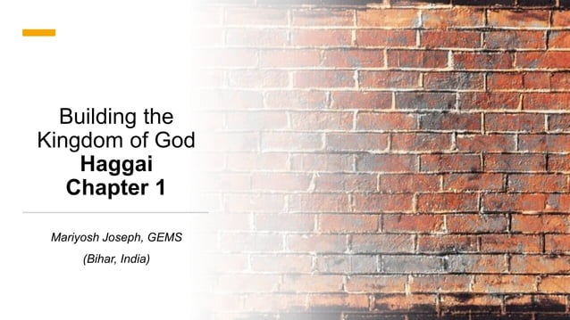 Haggai Chapter 1 - Building God's Kingdom | PPT