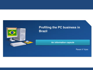 PC Business in Brazil - An overview | PDF