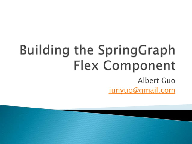 Building The SpringGraph Flex Component | PPT