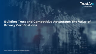 Building Trust and Competitive Advantage: The Value of Privacy ...
