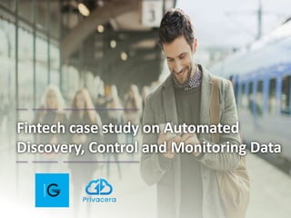 Building trust in your data lake. A fintech case study on automated data discovery, control and ...