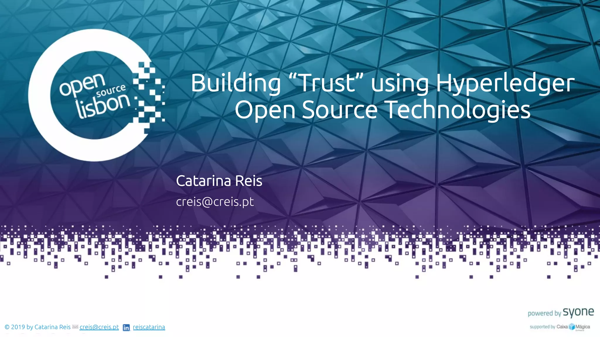 Building Trust using Hyperledger Open Source Technologies | PPT