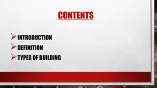 Building and its types | PPTX