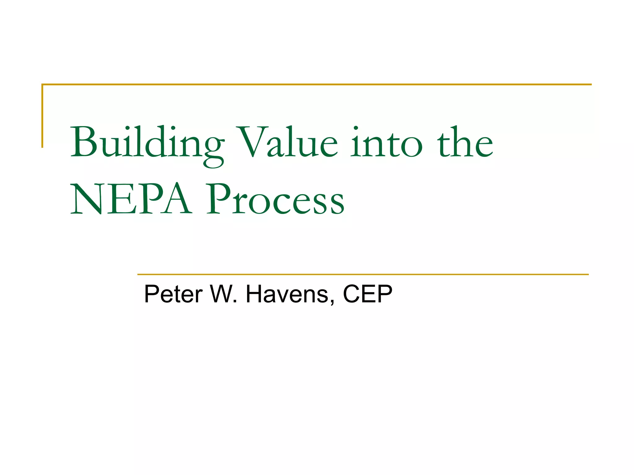 Building Value Into The Nepa Process (Aka Why Is This Important) | PPS