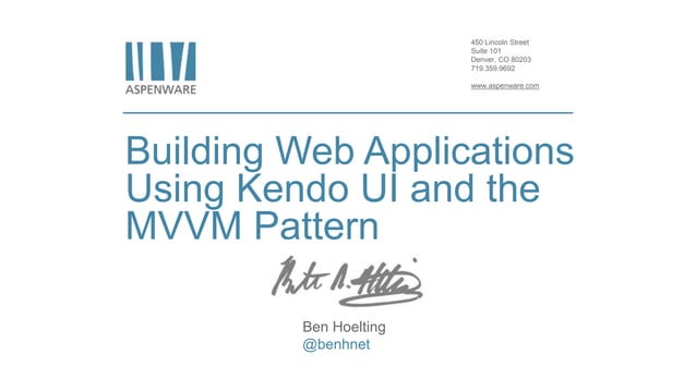 Building web applications using kendo ui and the mvvm pattern | PPTX | Web Development | Internet