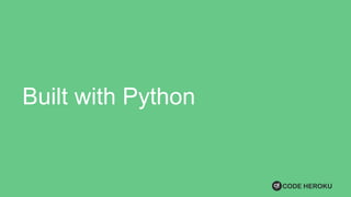 Building Web Apps with Python - Code Heroku | PPTX | Web Development | Internet