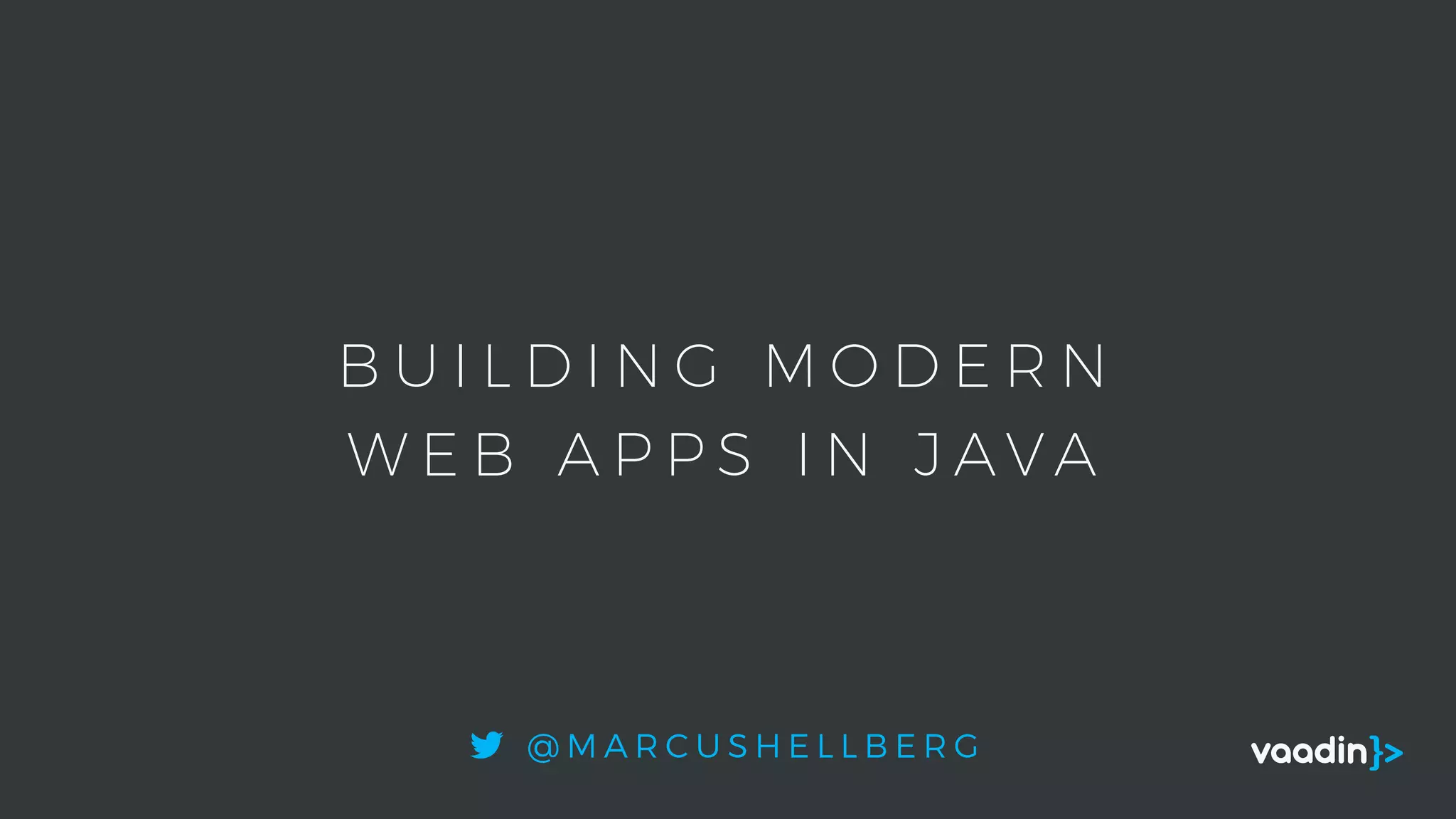 Building web apps with vaadin 10 | PPT Building web apps with vaadin 10 | PPT