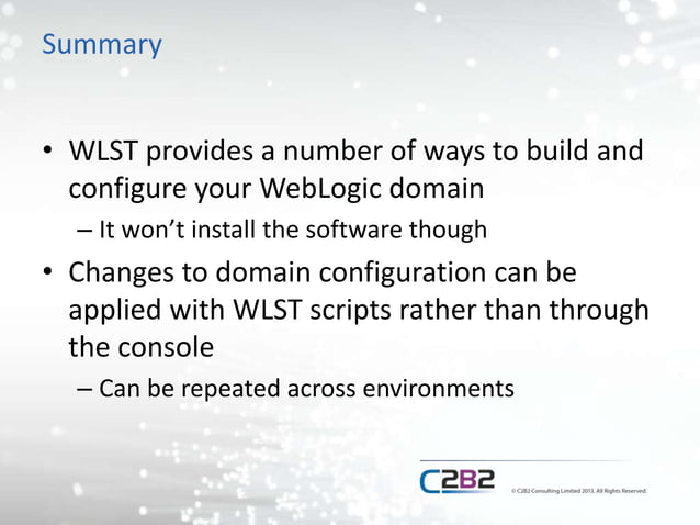 Building WebLogic Domains With WLST | PPT