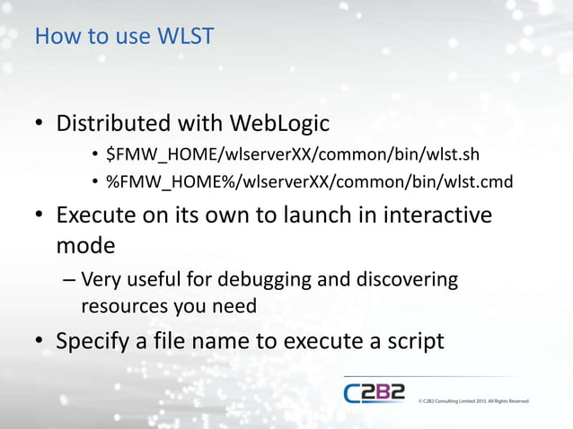 Building WebLogic Domains With WLST