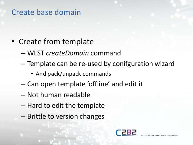 Building WebLogic Domains With WLST