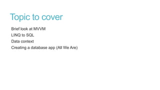 Building Windows Phone Database App Using MVVM Pattern | PPTX | Databases | Computer Software ...