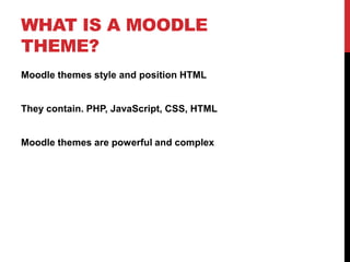 Building a Moodle theme with bootstrap | PPTX | Web Development | Internet