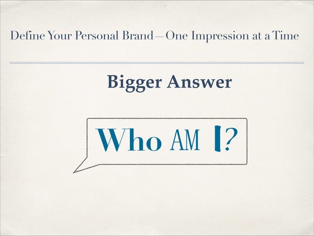 Who Am I - Building Your Personal Brand 101 | PPT