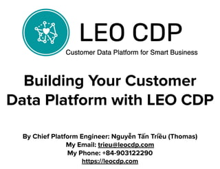 Building Your Customer Data Platform with LEO CDP | PDF