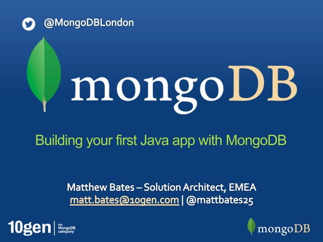 Building Your First Java Application with MongoDB | PPT Building Your First Java Application with MongoDB | PPT