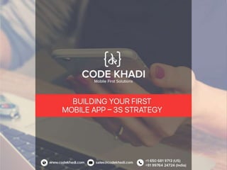 Building your first mobile app – 3 s strategy | PPTX