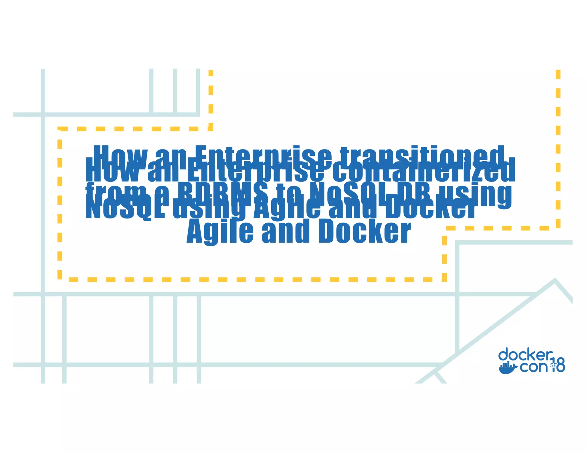 Building Your Nosql Ship How An Enterprise Transitioned From A Rdbms To Nosql Db Using Agile