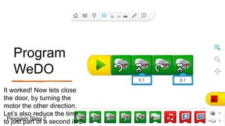 Build instructions automatic door using WeDo 2.0 | PPTX