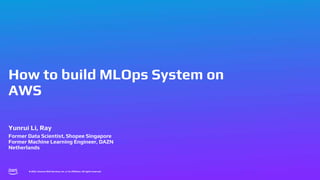 Build MLOps System on AWS | PPTX