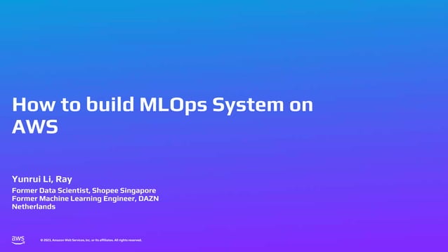 Build MLOps System on AWS | PPT