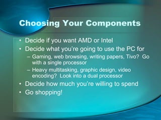 Guide to Building Your Own PC - May 2005 | PPT