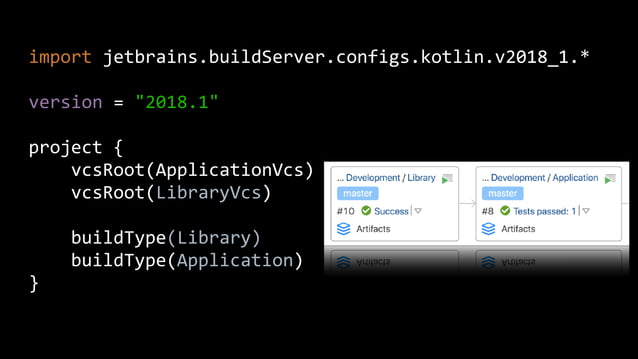 Build pipelines with TeamCity and Kotlin DSL | PPT