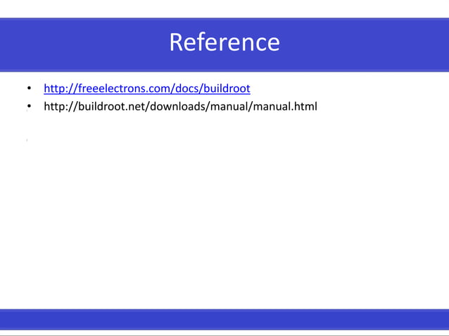Buildroot easy embedded system | PPT