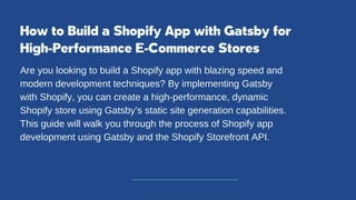 Build Shopify app with Gatsby A Complete Guide | PPT