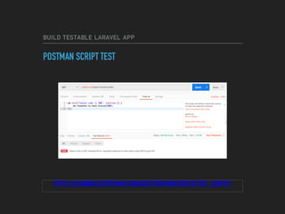 Build testable laravel app | PPT