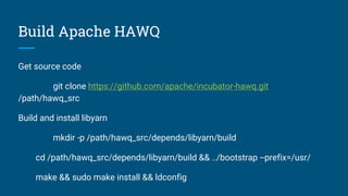 Build & test Apache Hawq | PPTX