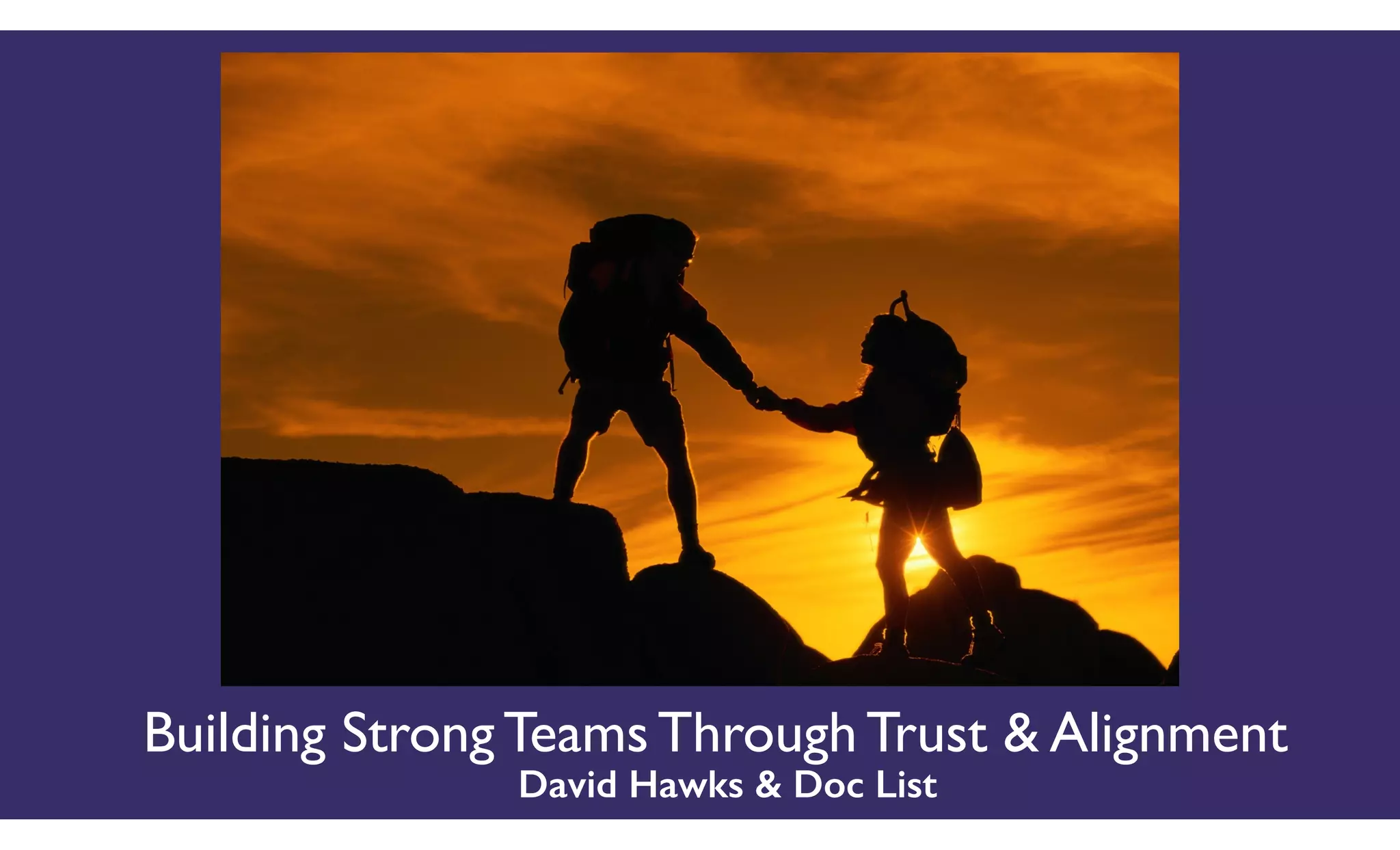 Agile2016 Presentation - Building Strong Teams Through Trust ...