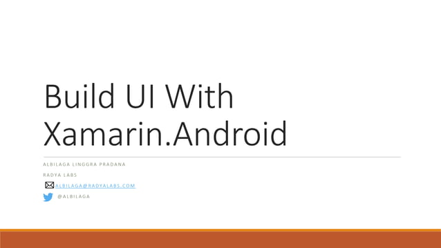 Build UI with Xamarin.Android | PPTX