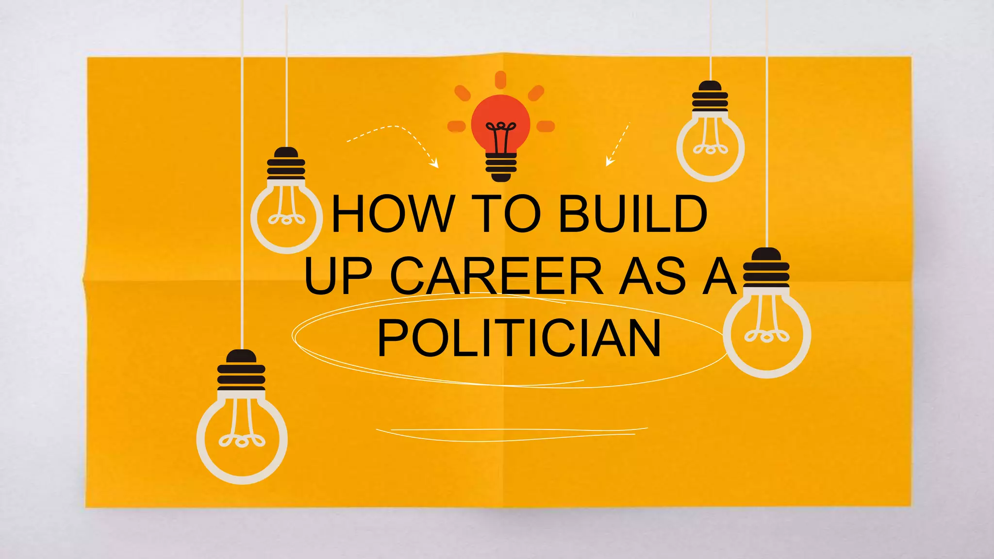 Build Up Career as A Politician | PPT