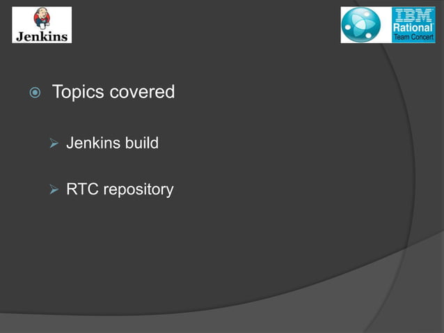 Build using jenkins on rtc repository | PPT