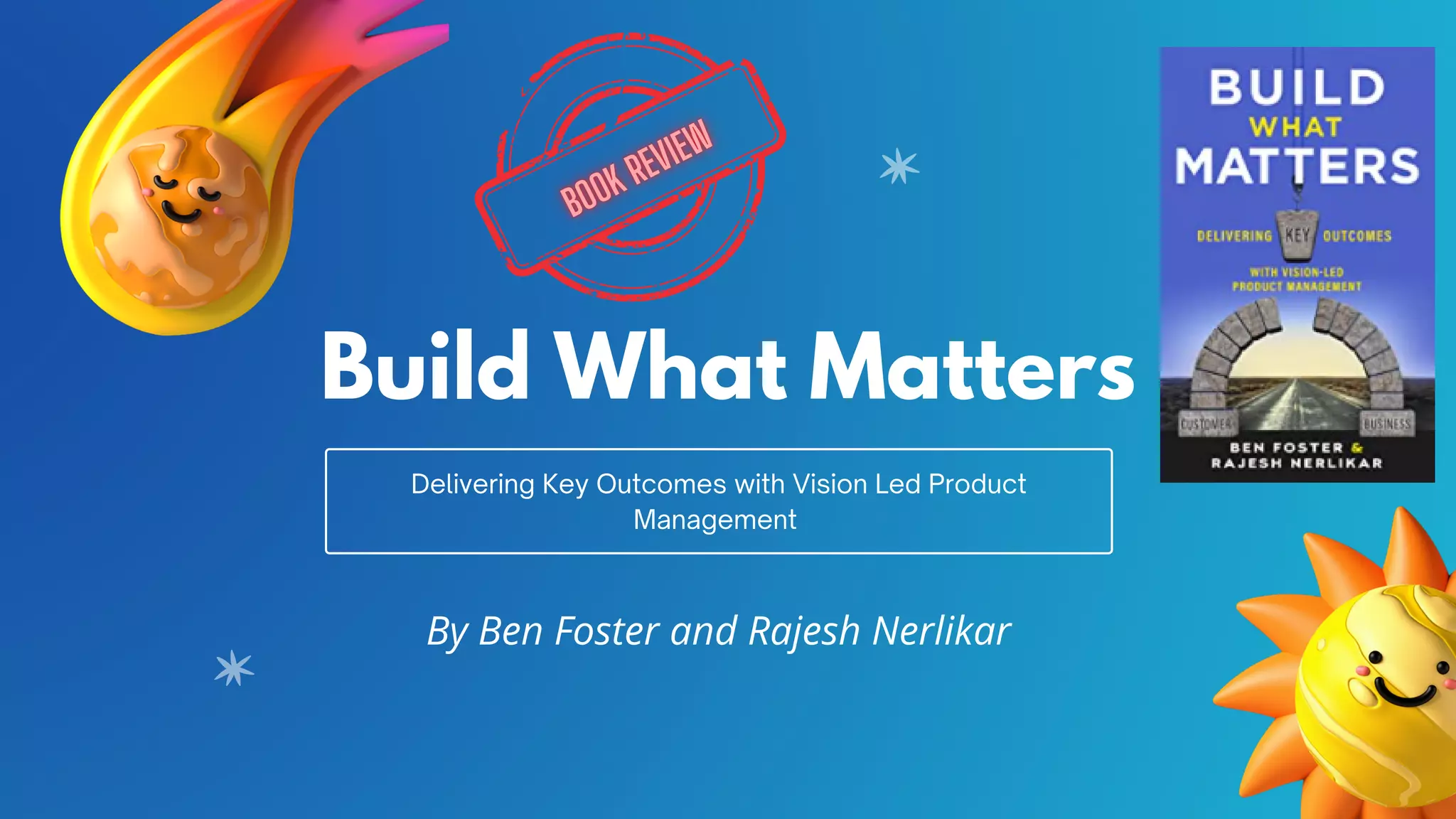 Build what matters - Book Review (Part 1) | PPT