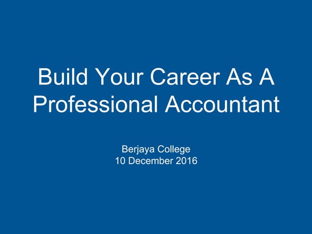 Build your career as a professional accountant ppt | PPTX