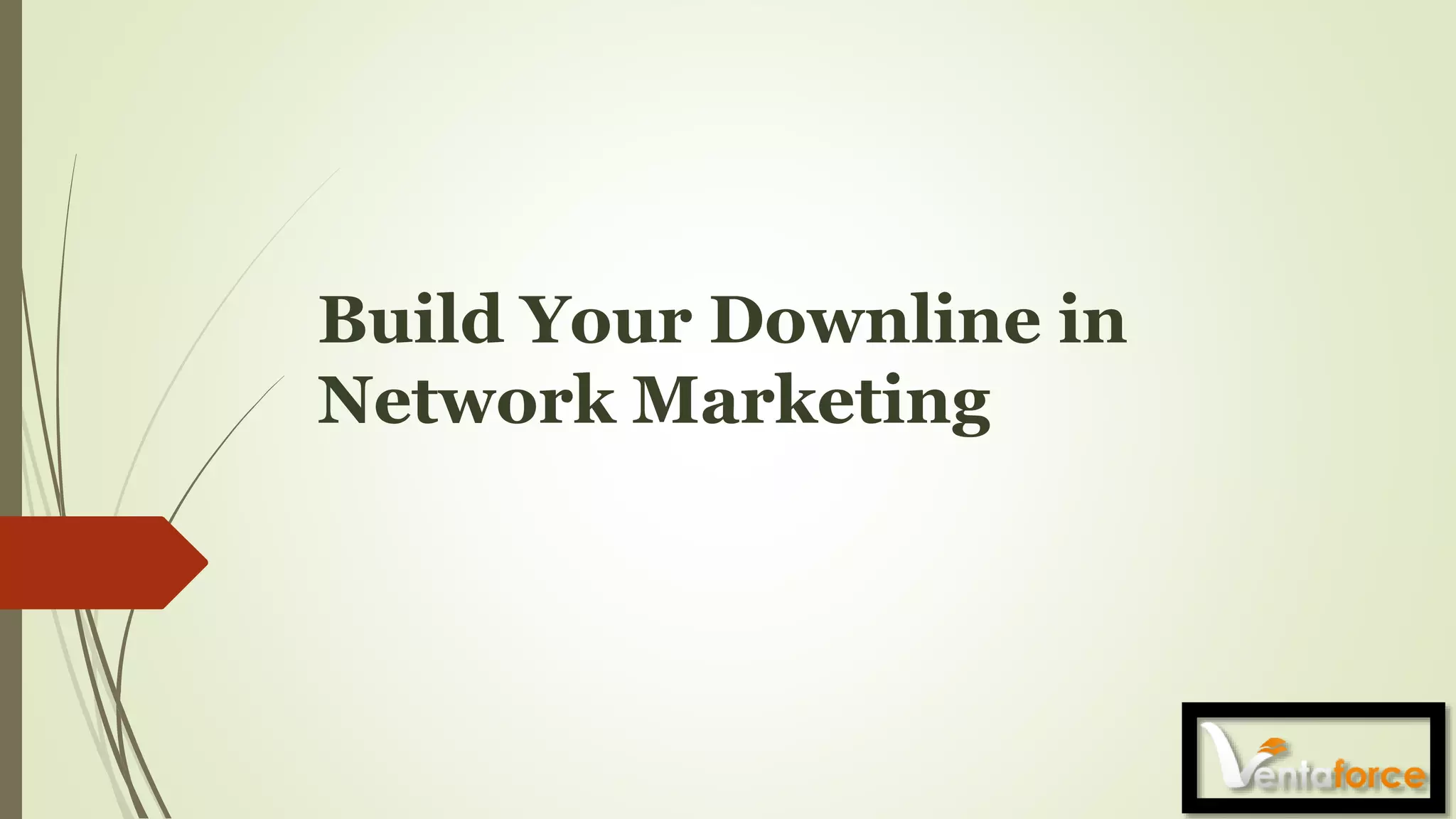 Downline Building strategy in MLM Business | PPTX