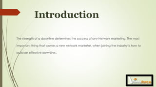 Downline Building strategy in MLM Business | PPTX