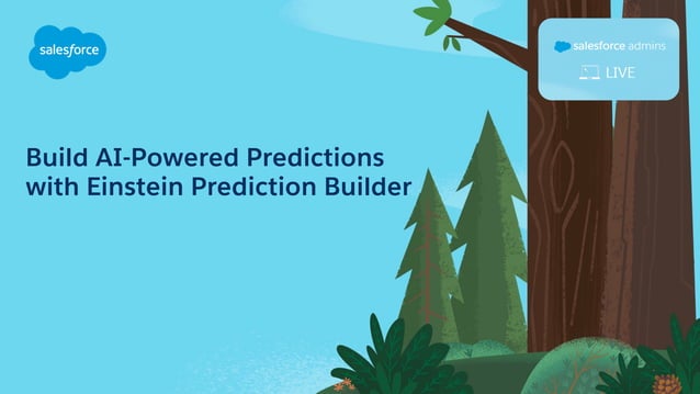 Build AI-Powered Predictions with Einstein Prediction Builder | PPT