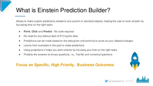 Build your own custom predictions using Einstein Prediction Builder, Pratyush Kumar | PPT