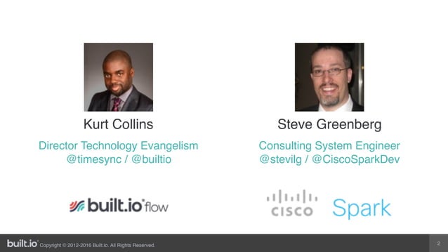 Webinar: How To Build A Bot With Cisco Spark And Built.io Flow | PDF