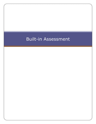 Built In Assessment | DOCX | Educational Assessment | Education