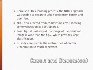 Built up area demarcation using NDBI | PPTX