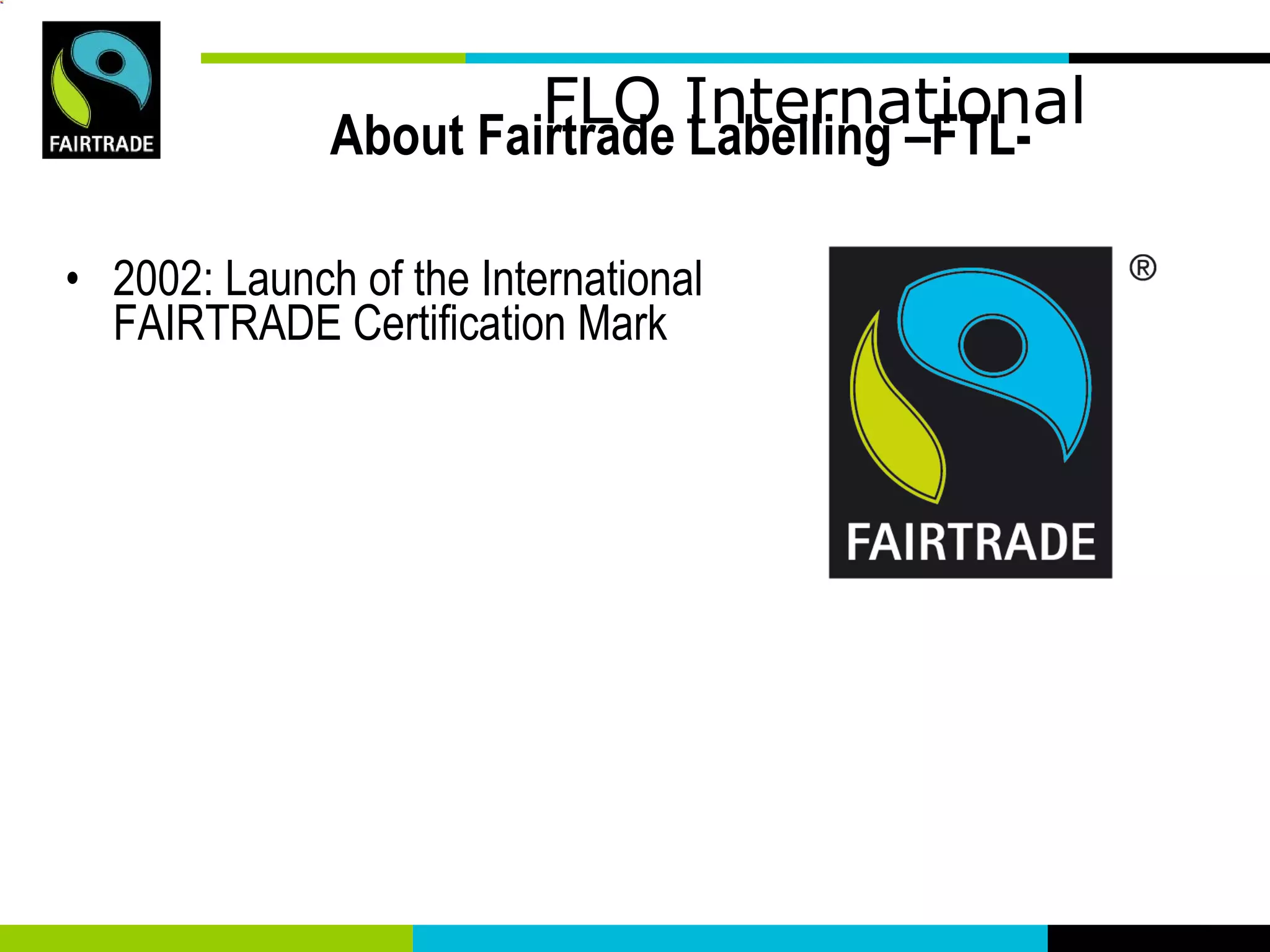 Fairtrade Labelling Organisations (FLO) International - Standards ...