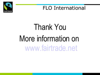 Fairtrade Labelling Organisations (FLO) International - Standards ...